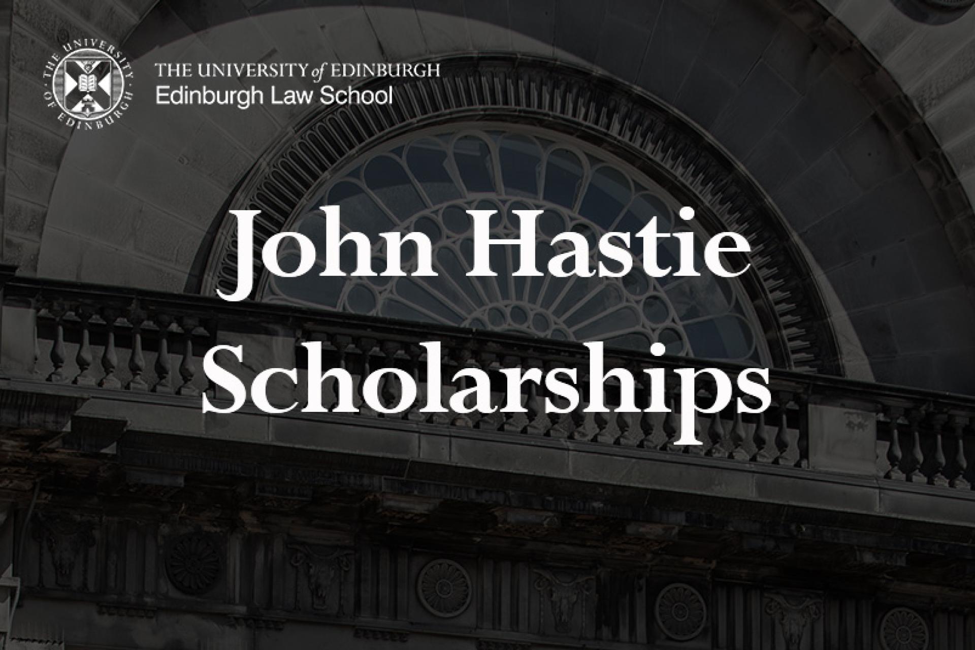 John Hastie Scholarships | Edinburgh Law School